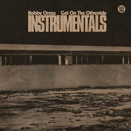 BOBBY OROZA / GET ON THE OTHERSIDE INSTRUMENTALS (LTD CLEAR GREEN VINYL ...