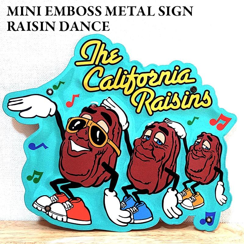 アメリカン レトロ ブリキ看板 ミニエンボスメタルサイン カリフォルニアレーズンズ RAISIN DANCE キャラクター 干しぶどう ...