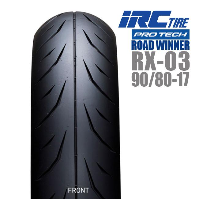 IRC 送料無料 ROAD WINNER RX-03 90/80-17 46S TL フロント用 タイヤ バイクタイヤ ロードウィナー チューブレス YAMAHA SRX250 SUZUKI ...
