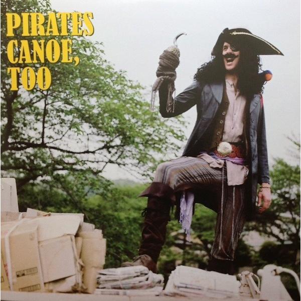 【CD】パイレーツ・カヌーPirates Canoe / Pirates Canoe,too : pc02 : ホイホイレコードヤフーショップ ...