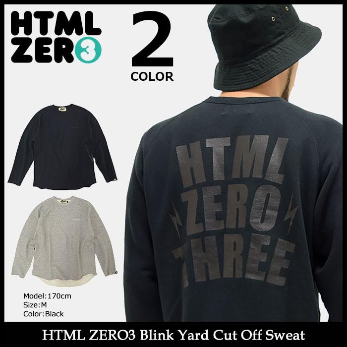 HTML03 エイチティエムエル ゼロスリー トレーナー HTML ZERO3 メンズ ブリンク ヤード カット オフ スウェット(Blink Yard Sweat) : ice field ...