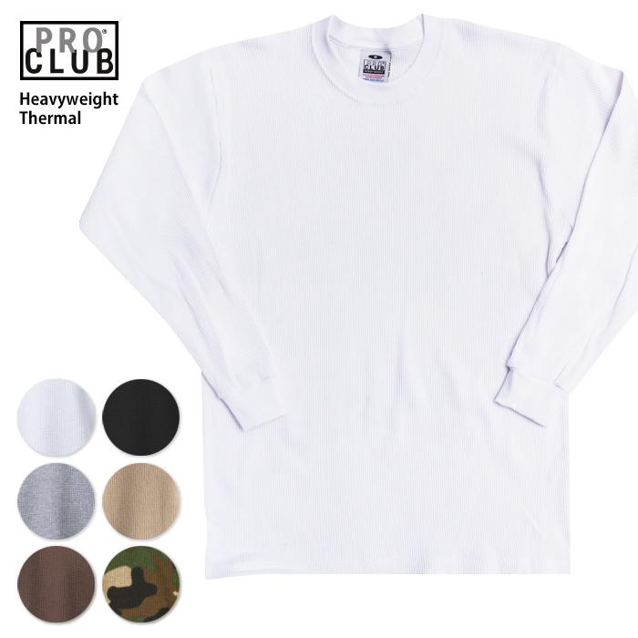 PRO CLUB THERMAL LONG SLEEVE シャツ HEAVY WEIGHT 8.1oz ヘビーウェイト : INDOOR ...