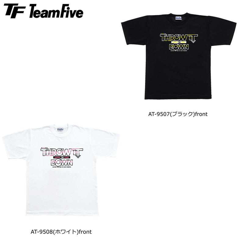 TeamFive チームファイブ Tシャツ「スロー・イット・ダウン！」ブラック、ホワイト (AT-9507, AT-9508) ※1枚までメール便発送可能 半袖 バスケ : イシダスポーツ ...