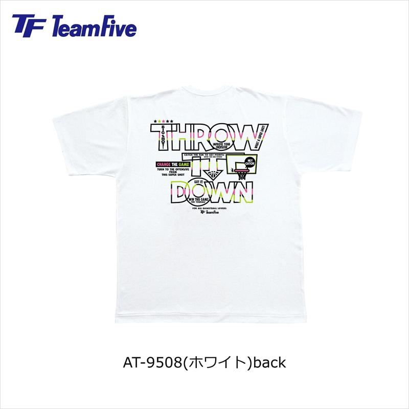 TeamFive チームファイブ Tシャツ「スロー・イット・ダウン！」ブラック、ホワイト (AT-9507, AT-9508) ※1枚までメール便発送可能 半袖 バスケ : イシダスポーツ ...
