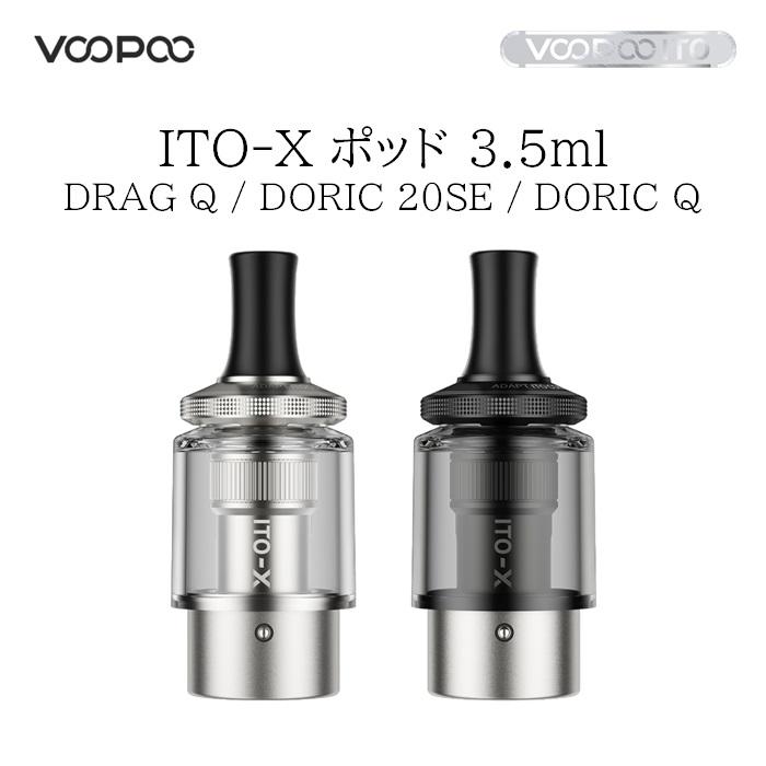 VOOPOO ITO-X POD DRAG Q / DORIC20SE DORIC 3.5ml 電子タバコ VAPE : 電子タバコ専門JCT ...