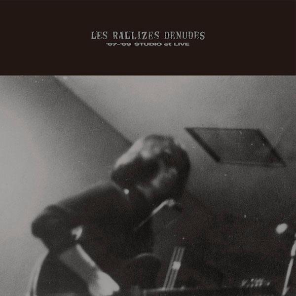 裸のラリーズ (Les Rallizes Denudes) / ’67-‘69 STUDIO et LIVE 新品レコード : JEUGIA Basic.Yahoo!ショップ - 通販 ...