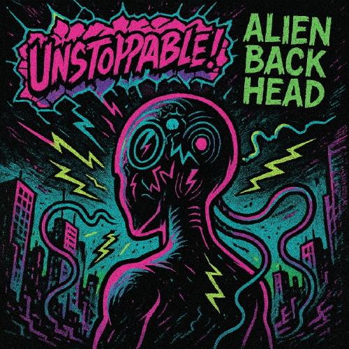 Unstoppable!/ALIEN BACK HEAD[CD]【返品種別A】 : Joshin web CDDVD Yahoo!店 - 通販 ...