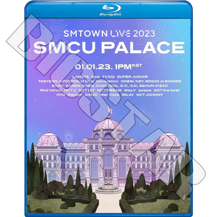 Blu-ray/ SMTOWN LIVE SMCU PALACE (2023.01.01)/ 東方神起 TVXQ SUPER JUNIOR スーパージュニア EXO エクソ SHINee ...