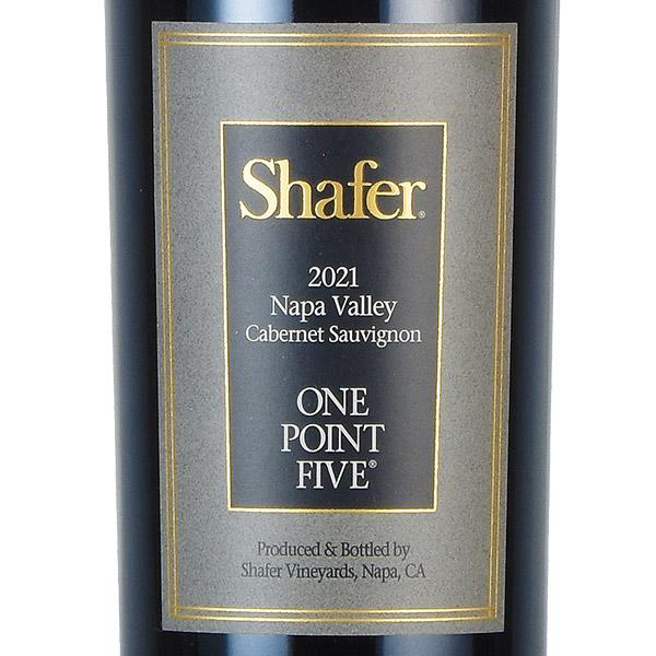 シェーファー カベルネ ソーヴィニヨン ワン ポイント ファイヴ 2021 正規品 Shafer Cabernet Sauvignon One ...