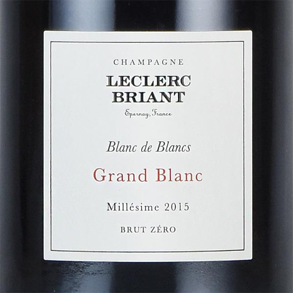 ルクレール ブリアン グラン ブラン 2015 Leclerc Briant Grand Blanc フランス シャンパン シャンパーニュ ...