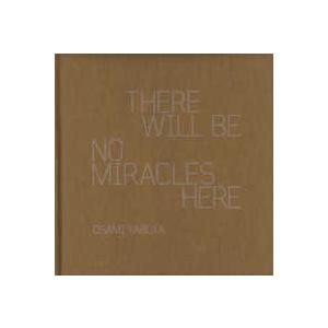 THERE WILL BE NO MIRACLES HERE : 紀伊國屋書店Yahoo!店 - 通販 - Yahoo!ショッピング
