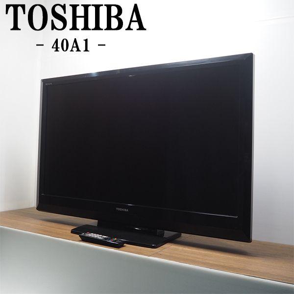TOSHIBA（東芝） 中古 TGA-40A1 液晶テレビ 40V型 40A1 設置配送サービス 美品 地上 BS 110度CSデジタル ...