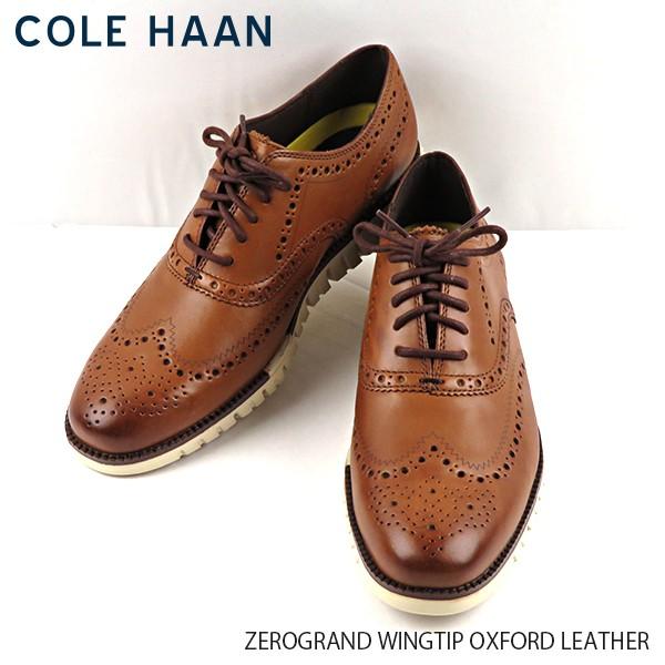 COLE HAAN 【新作】『COLE HAAN-コールハーン-』ZEROGRAND WINGTIP OXFORD LEATHER-ゼロ ...