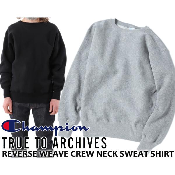 REVERSE WEAVE Champion TRUE TO ARCHIVES REVERSEWEAVE CREWNECK SWEAT c3-q043 チャンピオン トゥルートゥーアーカイブス ...