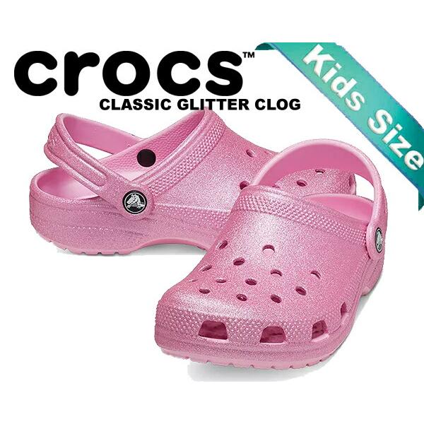 crocs（クロックス） クラシック クロッグ グリッター キッズ crocs CLASSIC GLITTER CLOG KIDS PINK ...