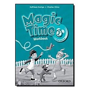Magic Time: Level 2: Workbook (Paperback 2 Revised edition) : 心のオアシス ...