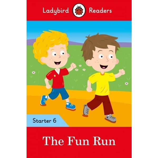 Ladybird Readers Starter 6 - The Fun Run - (ELT Graded Reader ...