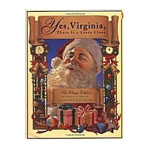 Yes Virginia There Is a Santa Claus: The Classic Edition (Hardcover ...