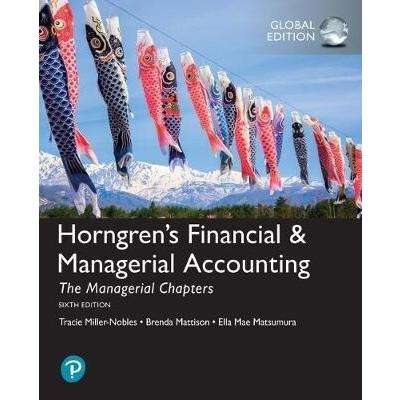 Horngren's Financial & Managerial Accounting The Chapters Global ...