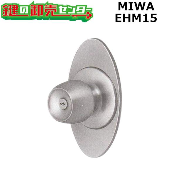 美和ロック,MIWA EHM15 :MIWA-EHM15:鍵の卸売りセンターYahoo!店 - 通販 - Yahoo!ショッピング
