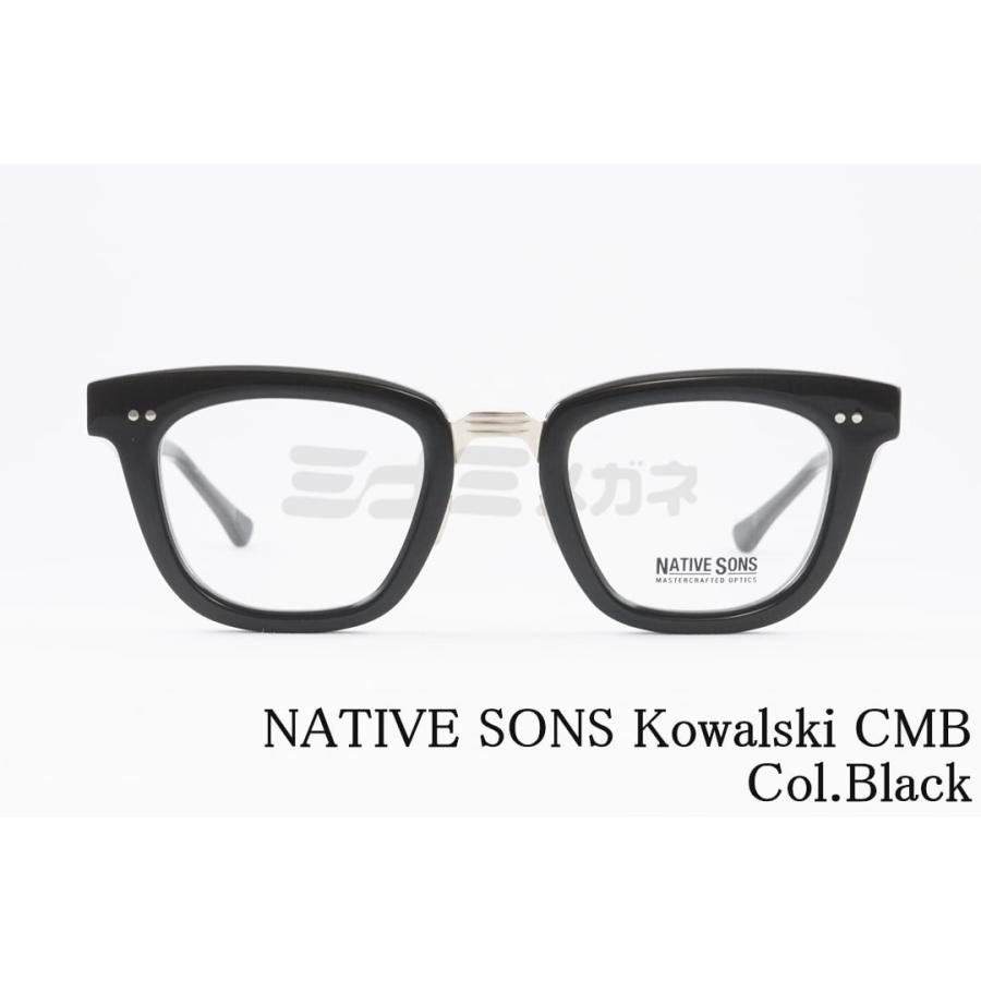 NATIVE SONS メガネ Kowalski CMB Col.Black PM-027E ウェリントン フォックス コンビ コワルスキーコンビ ネイティブサンズ 高級 鯖江 眼鏡 日本 製 ...