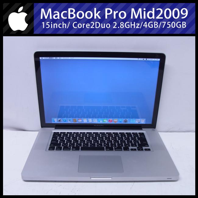 MacBook Pro ★MacBook (15-inch, Mid 2009)・C2D 2.8GHz(2Core)/4GB/750GB ...