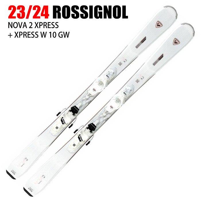 ROSSIGNOL 旧モデル ロシニョール スキー板 2024 NOVA 2 XPRESS + W 10 GW ノヴァ 23-24 : モリ ...