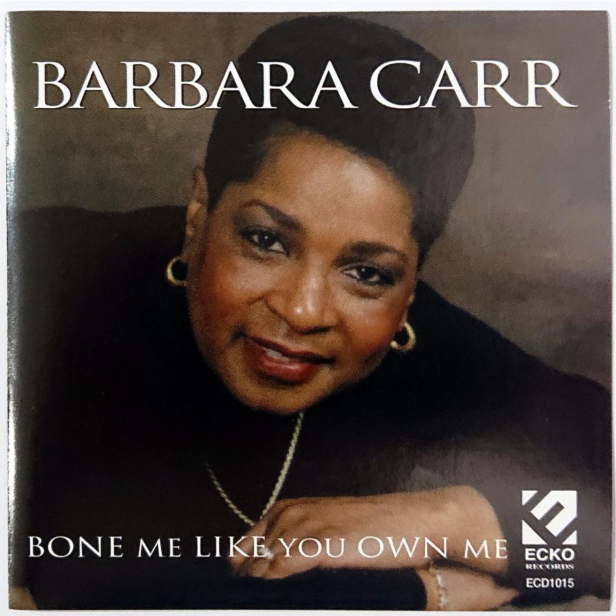 【中古】BARBARA CARR バーバラ・カー ／ BONE ME LIKE YOU OWN ME〔輸入盤CD〕 : りずむぼっくす神戸元町 ...