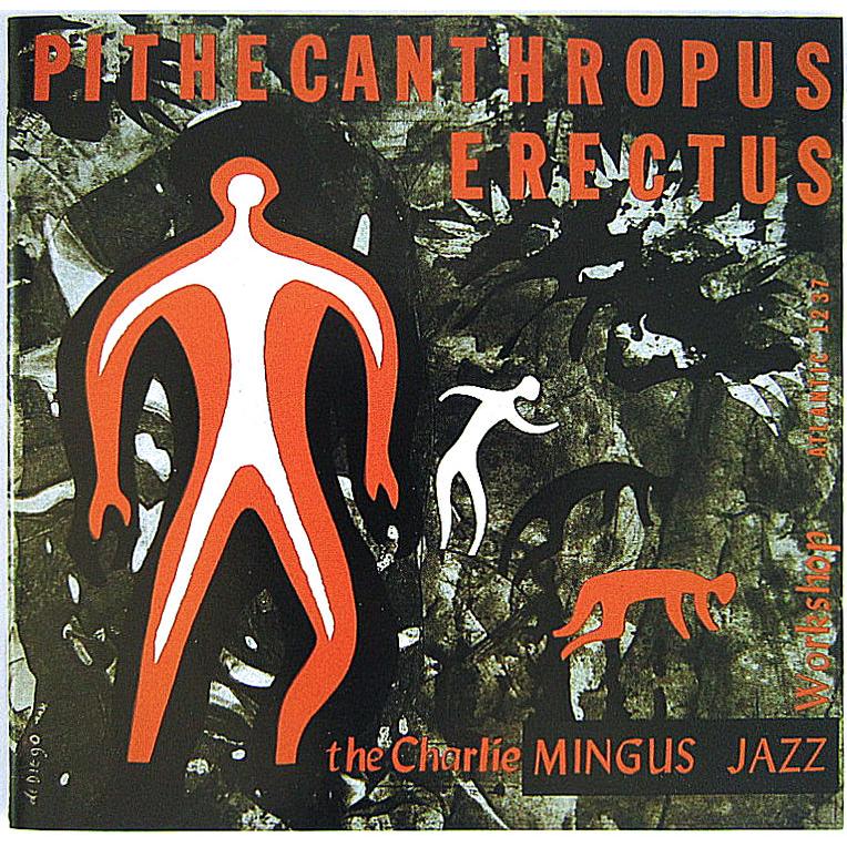 【中古】CHARLIE MINGUS チャールス・ミンガス ／ PITHECANTHROPUS ERECTUS 〔CD〕 : りずむぼっくす ...