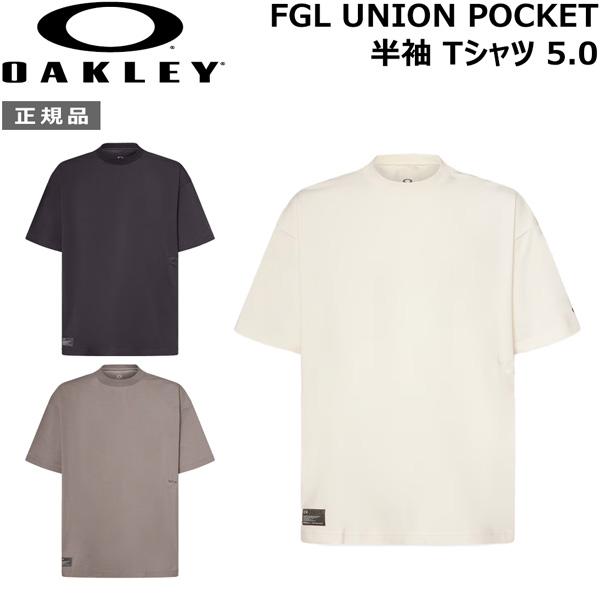 OAKLEY オークリー FGL UNION POCKET 半袖 Tシャツ 5.0 アウトドアウェア FGLシリーズ メール便配送 ...
