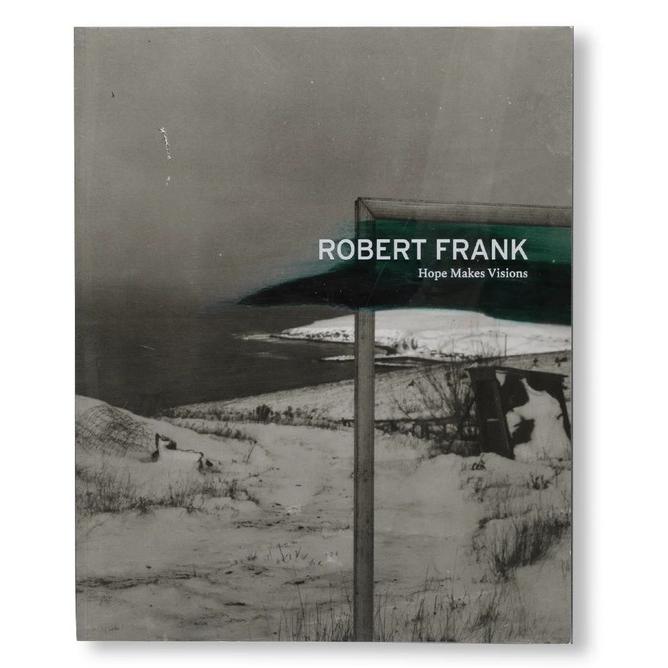 ROBERT FRANK: HOPE MAKES VISIONS by Robert Frank : 奈良 蔦屋書店ヤフー店 - 通販 ...