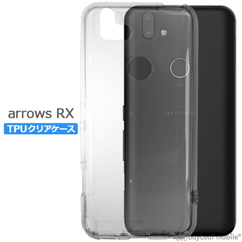 arrows RX ケース カバー FUJITSU 富士通 アローズRX クリア 衝撃吸収 透明 シリコン ソフトケース TPU 耐衝撃 保護 ...