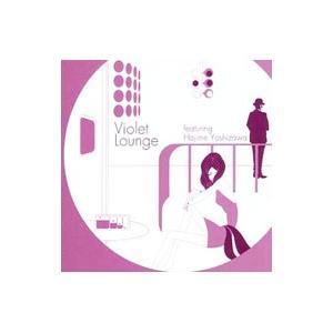 オムニバス／Violet Lounge featuring Hajime Yoshizawa : ネットオフ まとめてお得店 - 通販 ...