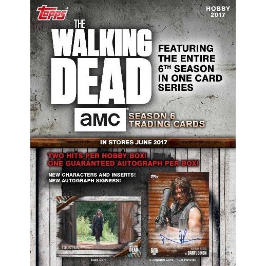 2017 TOPPS THE WALKING DEAD SEASON 6 TRADING CARDS BOX : トレカショップ二木 - 通販 ...