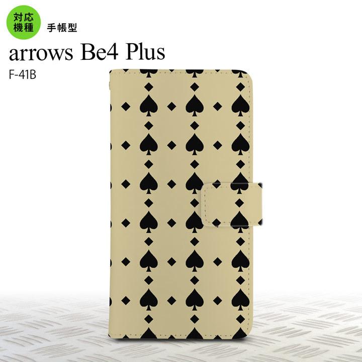 F41B arrows Be4 Plus 手帳型スマホケース カバー トランプ スペード ベージュ 黒 nk-004s-f41b-dr539 ...