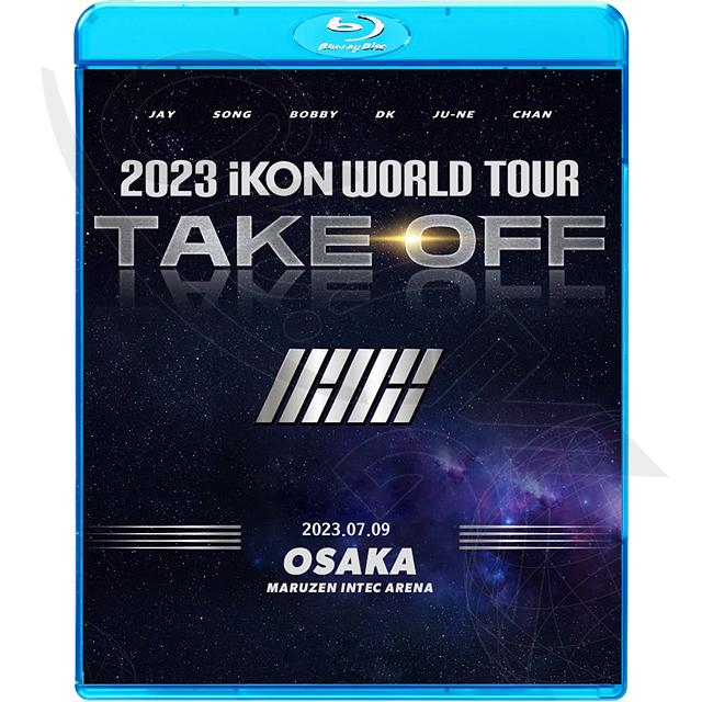 Blu-ray iKON 2023 WORLD TOUR TAKE OFF 2023.07.09 アイコン ジナン バビー ユニョン ...