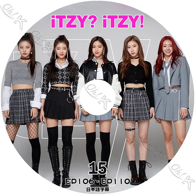 K-POP DVD ITZY iTZY? iTZY! #15 EP106-EP110 日本語字幕あり ITZY イッジ イェジ リア リュジン チェリョン ユナ ITZY KPOP DVD ...