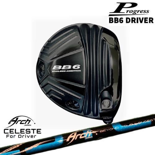 Progress プログレス/BB6 Driver/ドライバー/1W/Natural9 CELESTEセレステ ARCH GOLF アーチゴルフジャパン カスタムクラブ : カスタムクラブ工房 ...