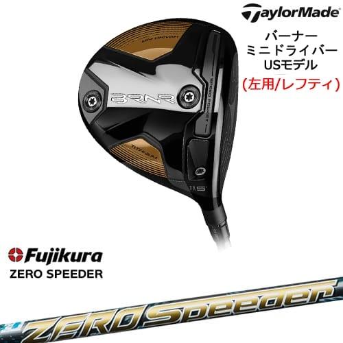 TaylorMade バーナー ミニドライバー(USモデル) 左用(レフティ) BRNR MINI[DW]テーラーメイドTaylorMade ZERO SPEEDER ゼロ スピーダー ...