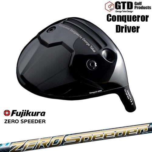 GTD Conqueror ドライバー[DW]ジーティーディーGTD ZERO SPEEDER ゼロ スピーダー FUJIKURA フジクラ : カスタムクラブ工房 OVDGOLF - 通販 ...
