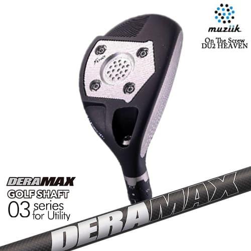 muziik/ムジーク/On The Screew DU2 HEAVEN/UT/ユーティリティ/DERA_MAX_GOLF_SHAFT 03_for_UTILITY デラマックス/カスタム ...