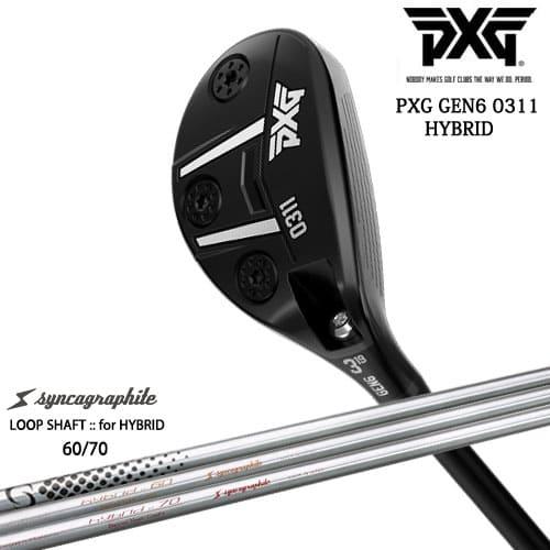 PXG 【PXGならOVDGOLF！】PXG GEN6 0311 HYBRID ユーティリティ RH LH [UT]LOOP SHAFT：：for 60/70 川崎春花プロ シンカグラファイト ...