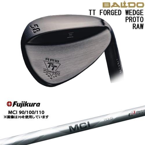 BALDO 【予約】BALDO TT FORGED WEDGE PROTO RAW ウェッジ[WD]バルドBALDO MCI 90 100 110 Fujikura フジクラ : カスタム ...