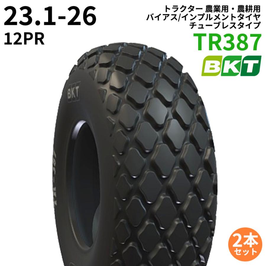 BKT トラクター 農業用・農耕用 バイアス/インプルメントタイヤ（チューブレスタイプ） TR387 23.1-26 PR12 2本セット ...