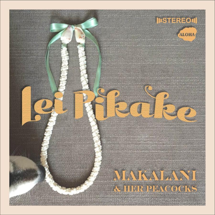 Lei Pikake (single) / MAKALANI & Her Peacocks : POLIHALE SURF - 通販 ...
