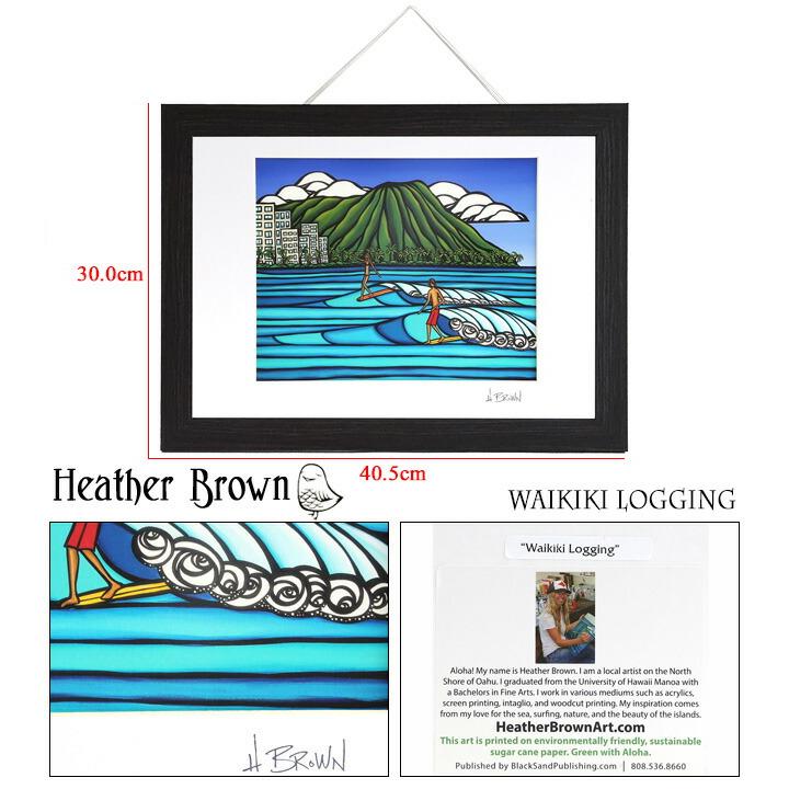 ヘザーブラウン／HEATHER BROWN "ART PRINT W35.6×H28.0cm・WAIKIKI LOGGING・アートプリント・ワイキキロギング"Mサイズ横・サイン入り・絵画 ...