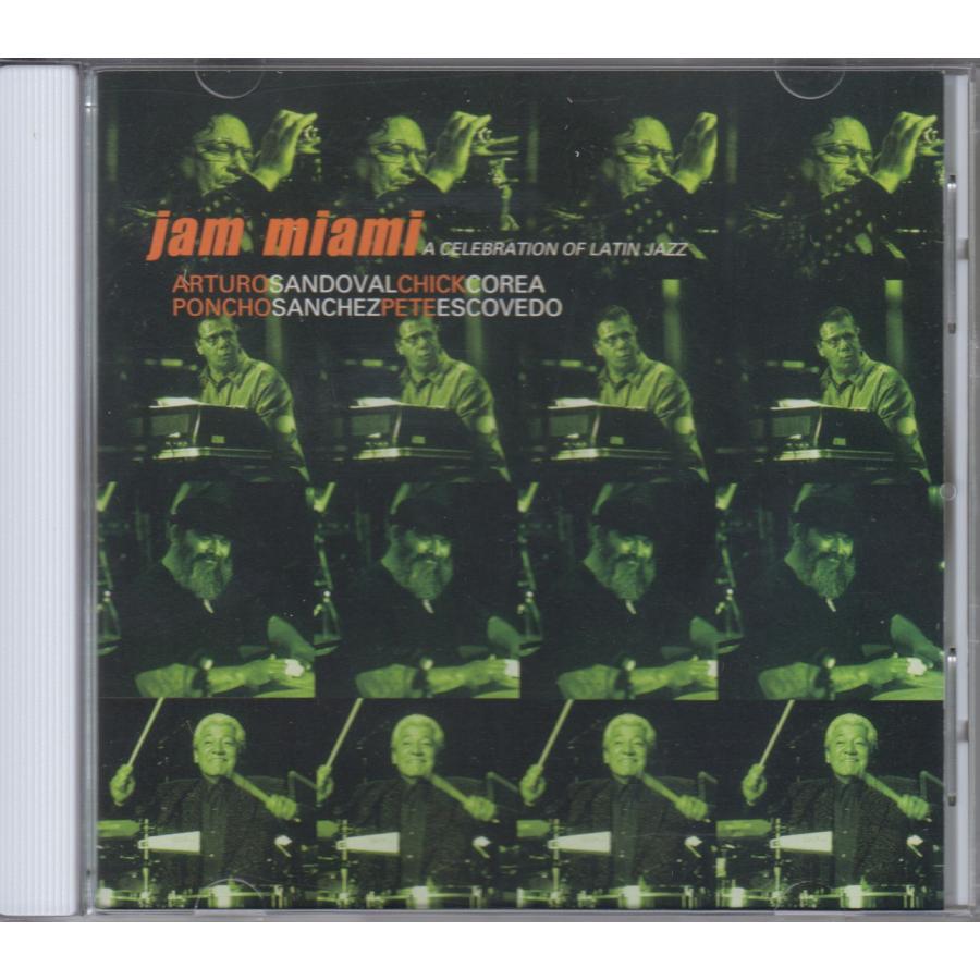 Arturo Sandoval, Chick Corea, Poncho Sanchez, Pete Escovedo / Jam Miami ...