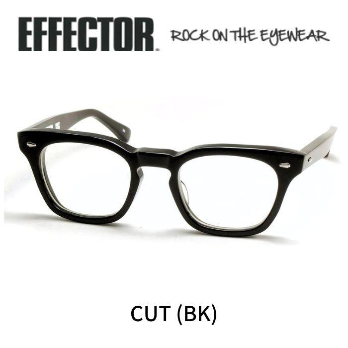 EFFECTOR エフェクター 眼鏡 メガネ CUT カット BK ブラック : Reminence - 通販 - Yahoo!ショッピング