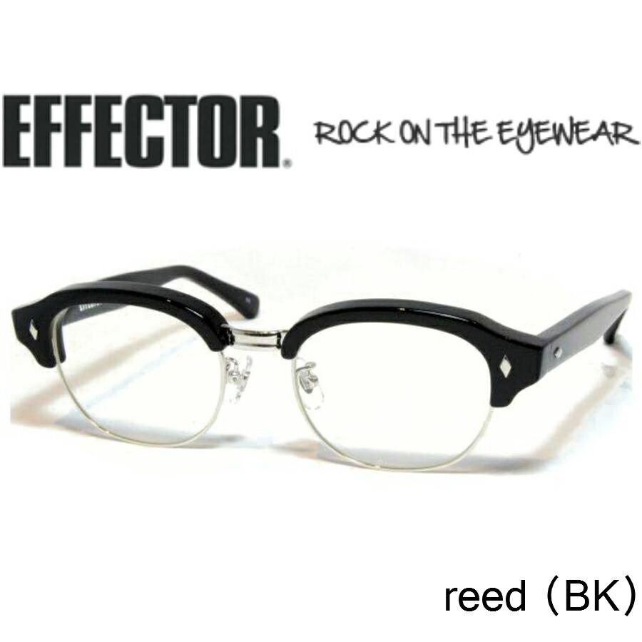 EFFECTOR エフェクター reed リード メガネ 眼鏡 BK ブラック : Reminence - 通販 - Yahoo!ショッピング