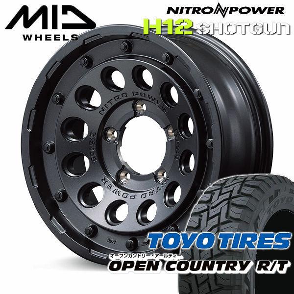 OPEN COUNTRY 送料無料 ジムニーシエラ MID ナイトロパワー H12 SHOTGUN バレルブラック 215/70R16 TOYO オープンカントリーRT ブラックレター ...